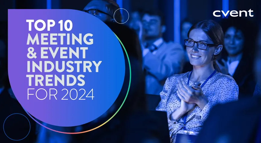 Cvent：2024年会展行业10大趋势-31会议专业观点